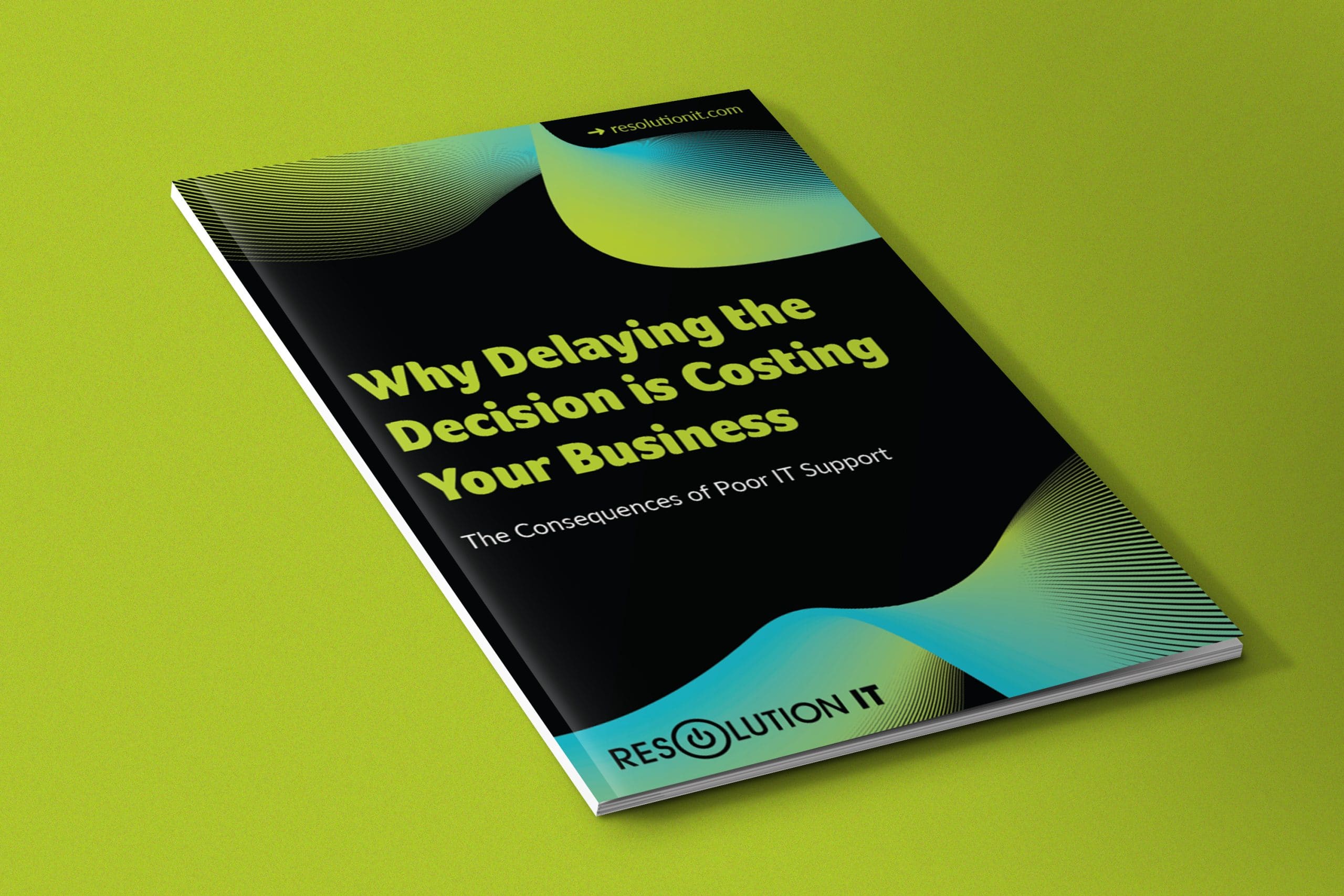 Why Delaying the Decision is Costing Your Business | Resolution IT
